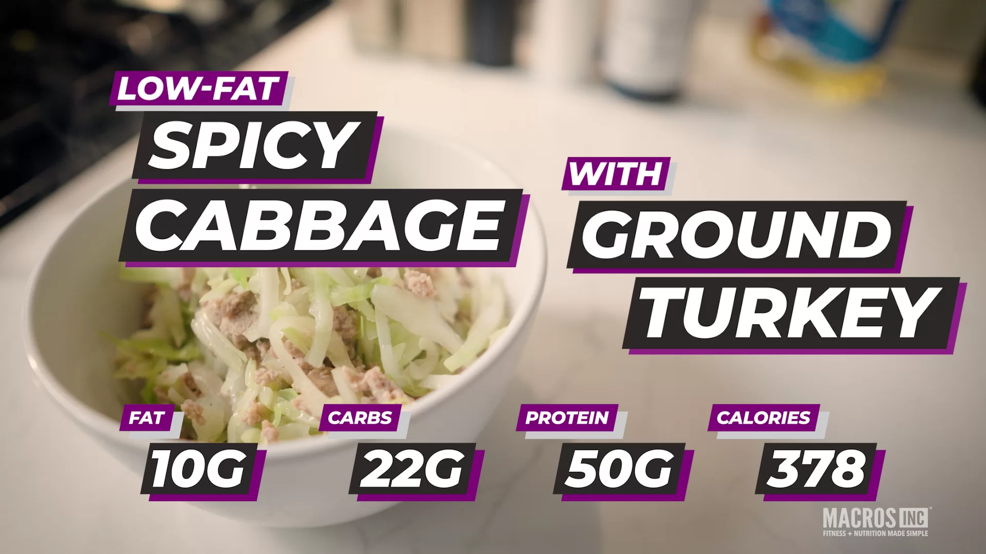 Low Fat Spicy Cabbage with Ground Turkey - Macros Inc