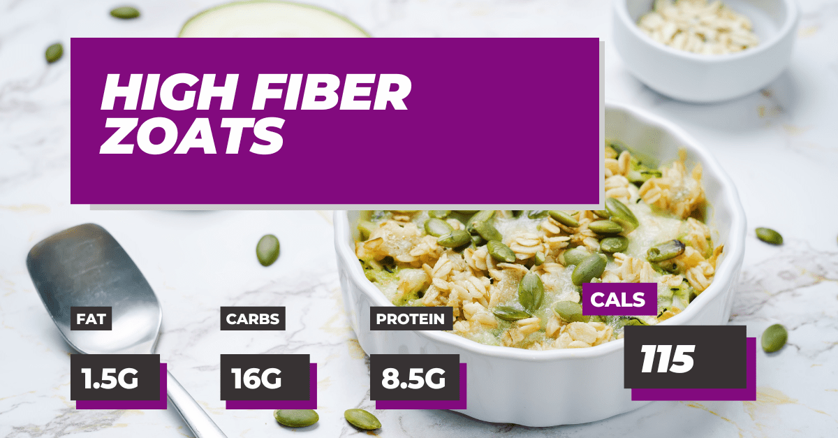 High Fiber Zoats - Macros Inc