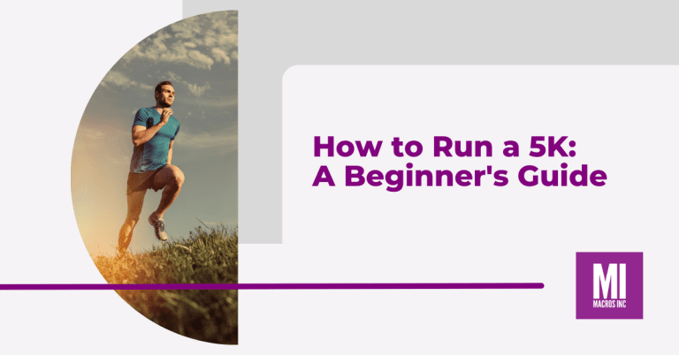 How to Run a 5K: A Beginner's Guide - Macros Inc