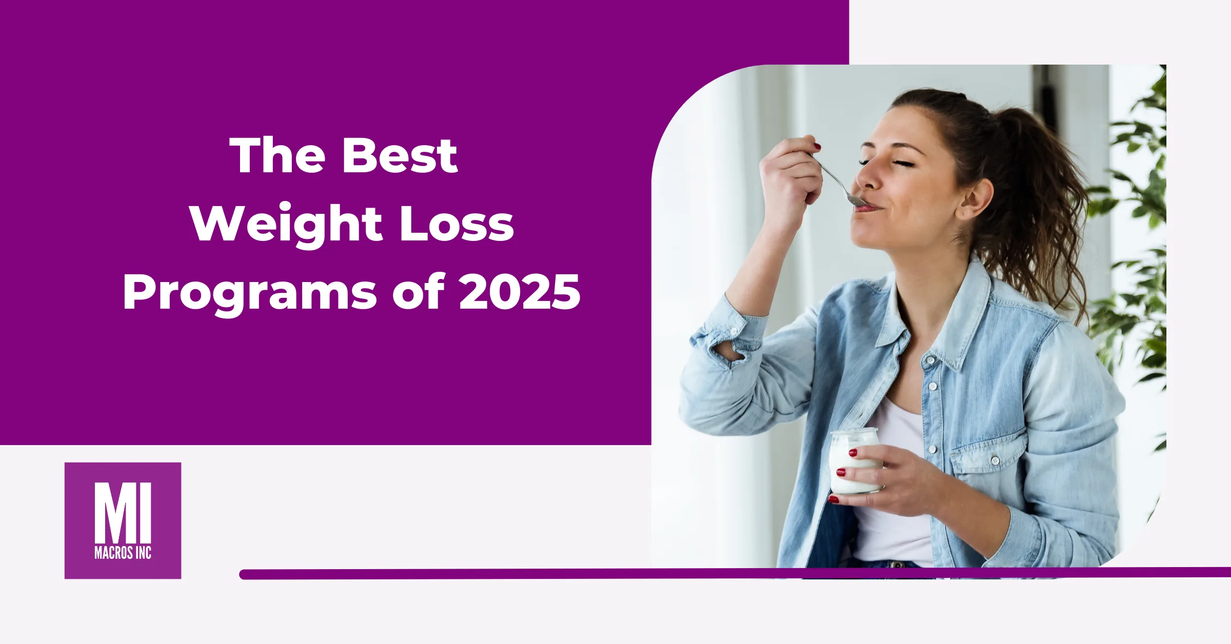 The Best Weight Loss Programs of 2025 - Macros Inc