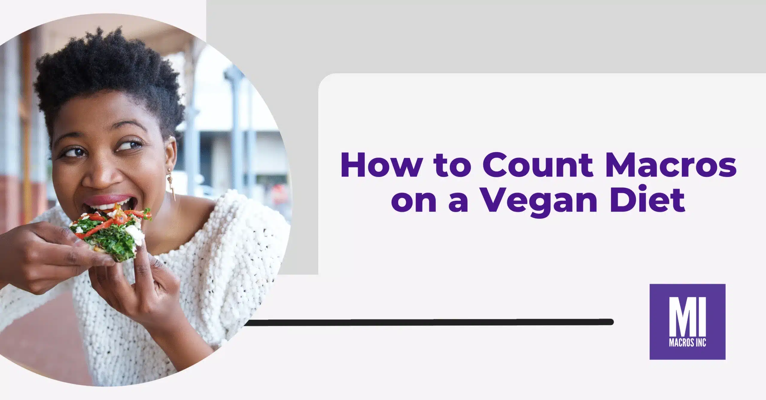 How to Count Macros on a Vegan Diet - Macros Inc